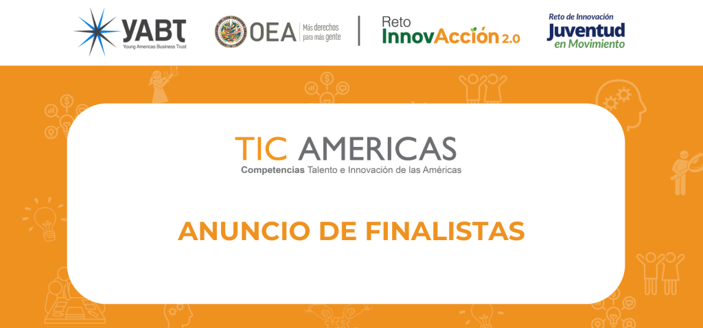 Anuncio de Finalistas de TIC Americas 2024 – Young Americas Business ...